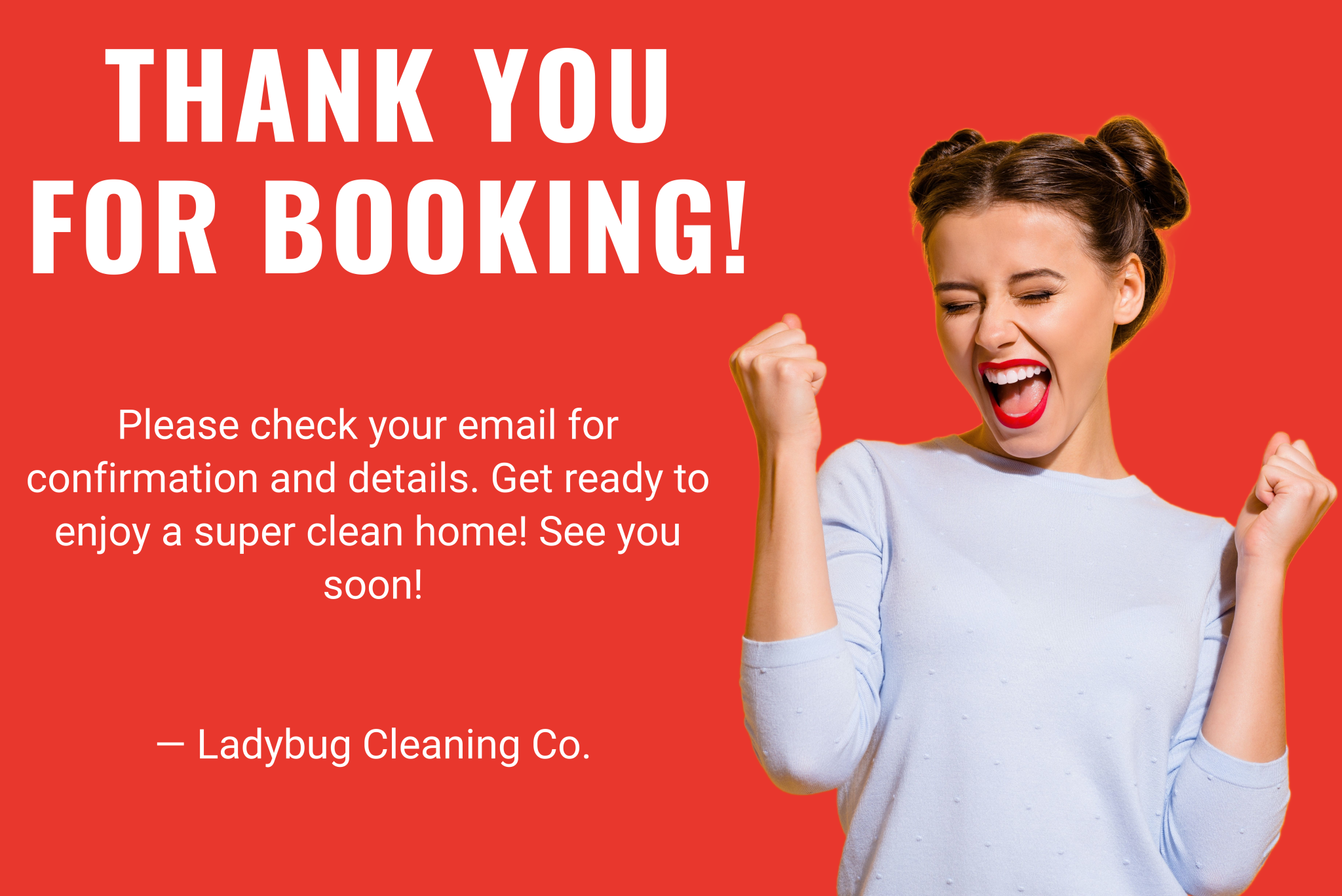 Thank You for Booking! – ladybugcleaningco.com